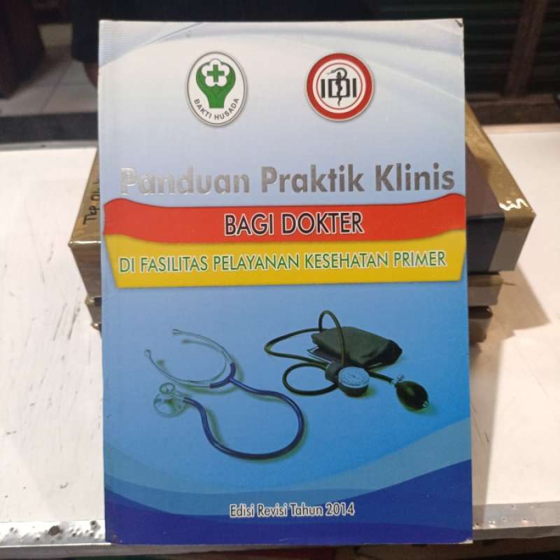 Promo Buku Panduan Praktik Klinis Bagi Dokter Di Fasilitas Pelayanan Kesehatan Primer ( Original ...