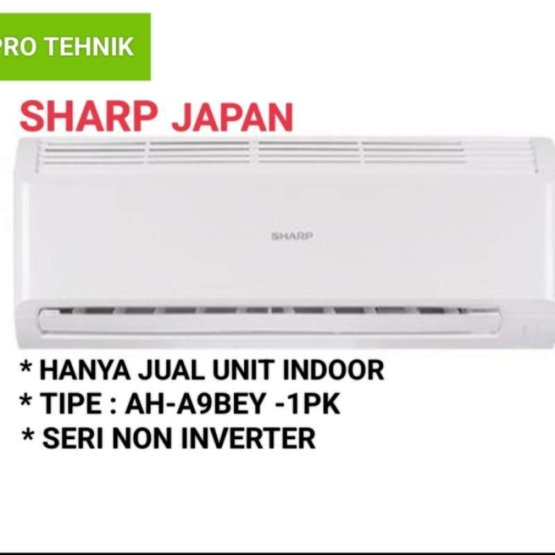 Promo Indoor Ac Sharp Ah-a9bey - 1pk Harga Sudah Termasuk Pemasangan ...