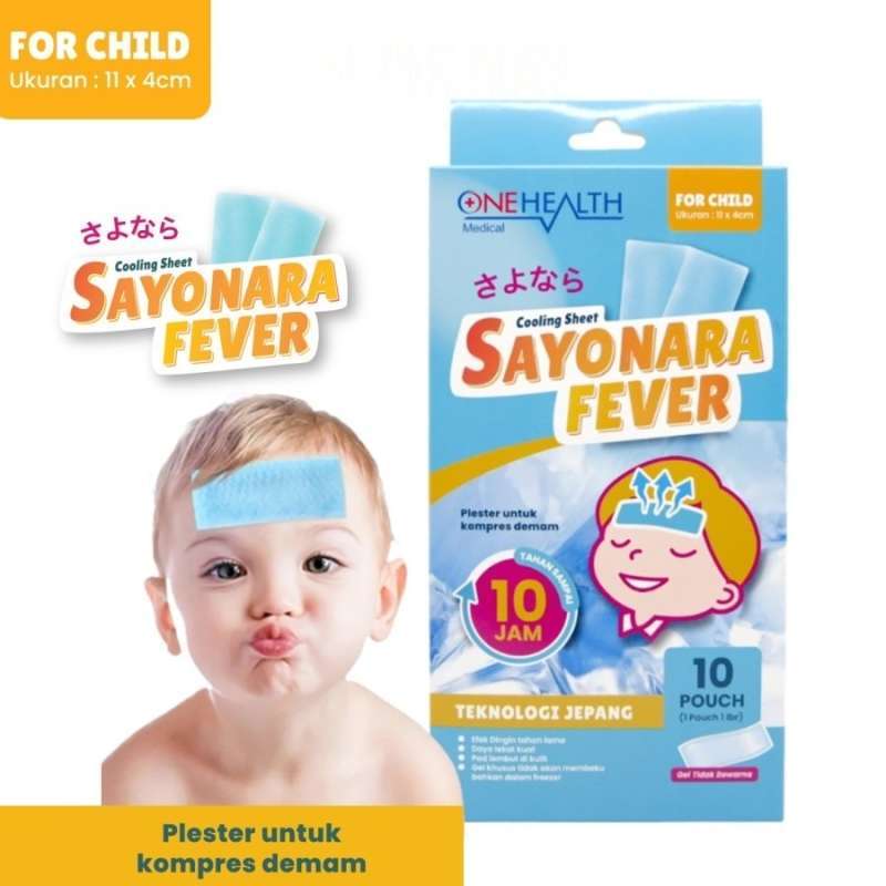 Jual Onehealth Sayonara Fever For Child Box Isi 10 Pcs - Plester ...