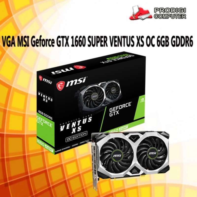Jual Vga Msi Geforce Gtx 1660 Super Ventus Xs Oc 6gb Gddr6 Gtx1660 ...