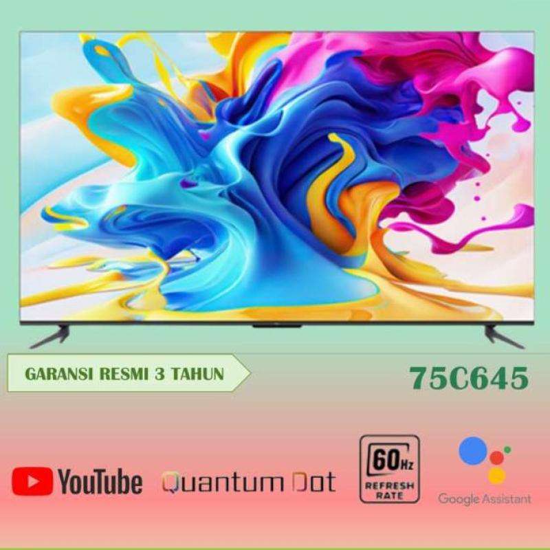 Jual TCL-LED TV-75C645 di Seller LOG IN MEGASTORE Official Store - LOG IN MEGASTORE ABC | Blibli