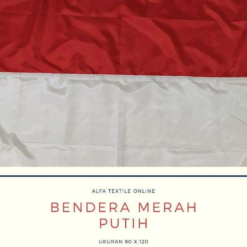 Jual Bendera Merah Putih Ukuran 80 X 120 di Seller Toko Alfa Textile ...