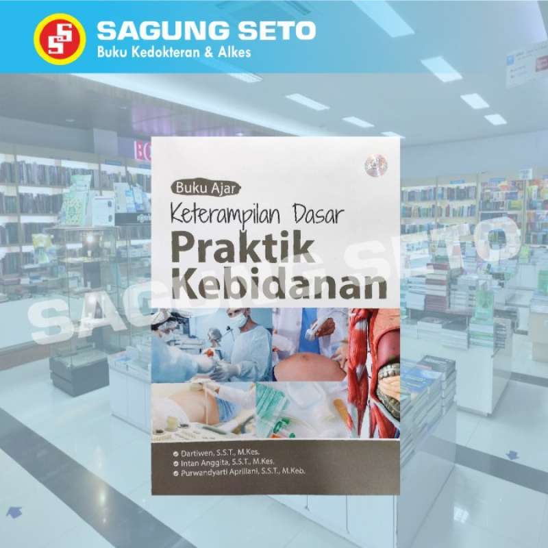 Promo Buku Ajar Keterampilan Dasar Praktik Kebidanan Dartiwen Diskon