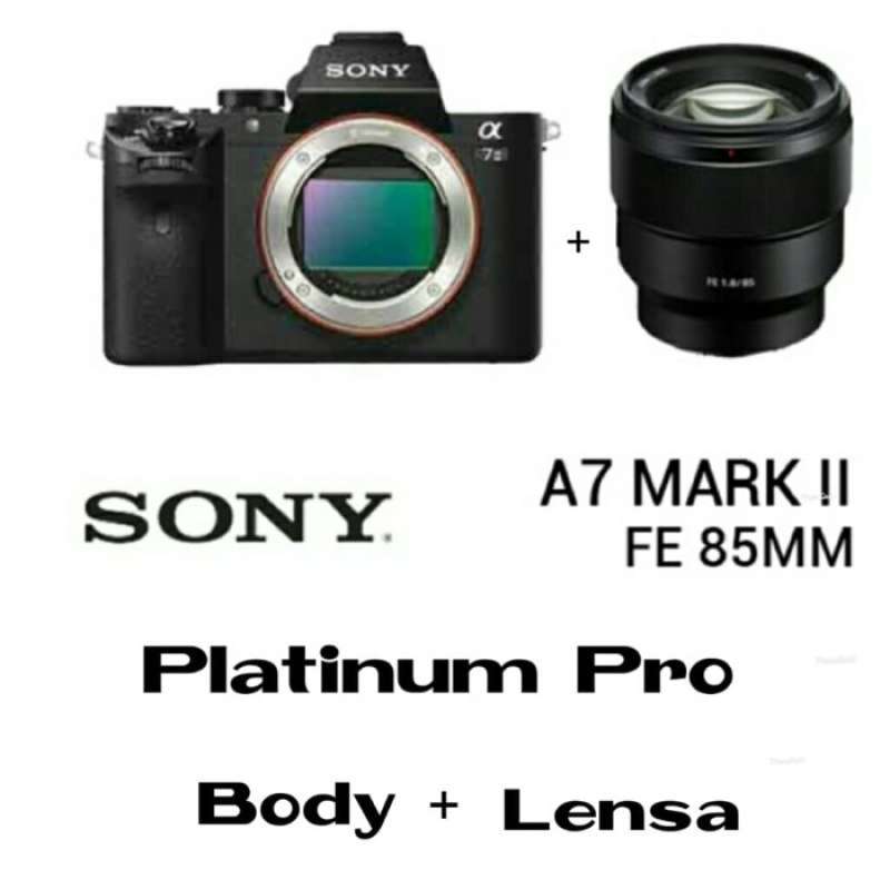 Promo Sony A7 Mark II Kit FE 85mm F/1.8 -Distrobutor Diskon 23% di Seller Focus ID - Cilandak ...