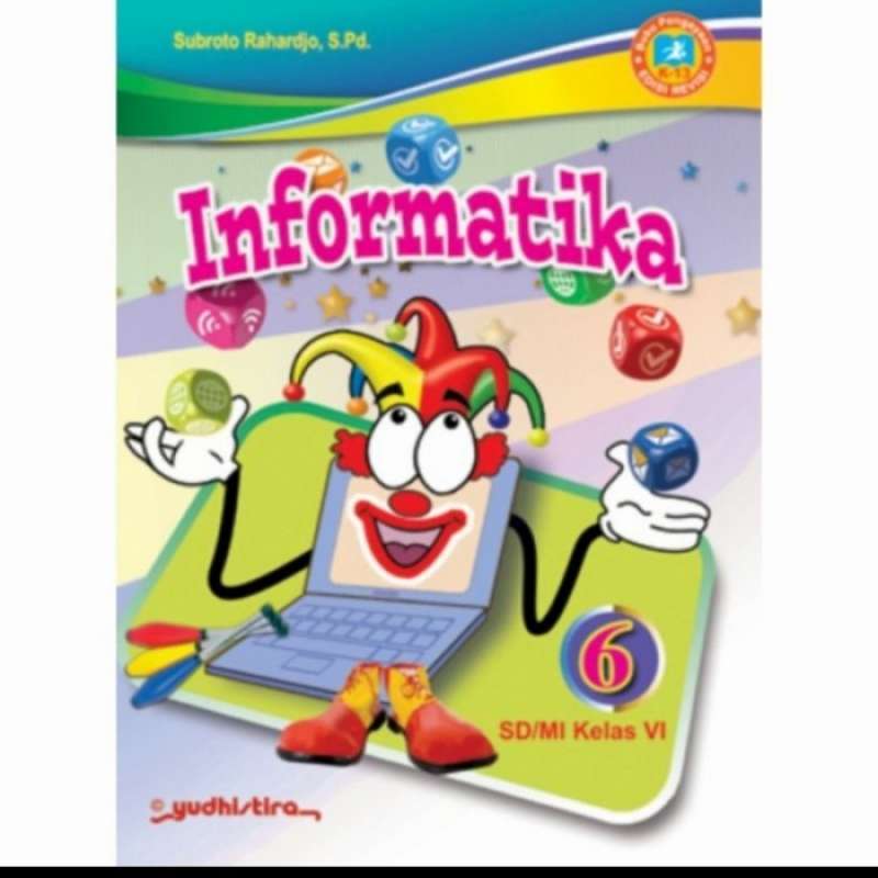 Jual BUKU INFORMATIKA 6 KELAS VI SD MI BUKU PENGAYAAN K 13 EDISI REVISI ...