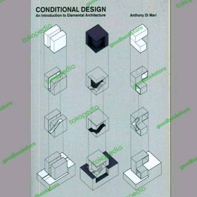 Jual Buku Conditional Design: An Introduction To Elemental Architecture ...