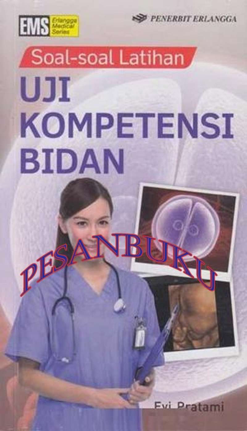 Promo Buku Soal-soal Latihan Uji Kompetensi Bidan Diskon 23% Di Seller Sumijayeti Store - Kebon ...