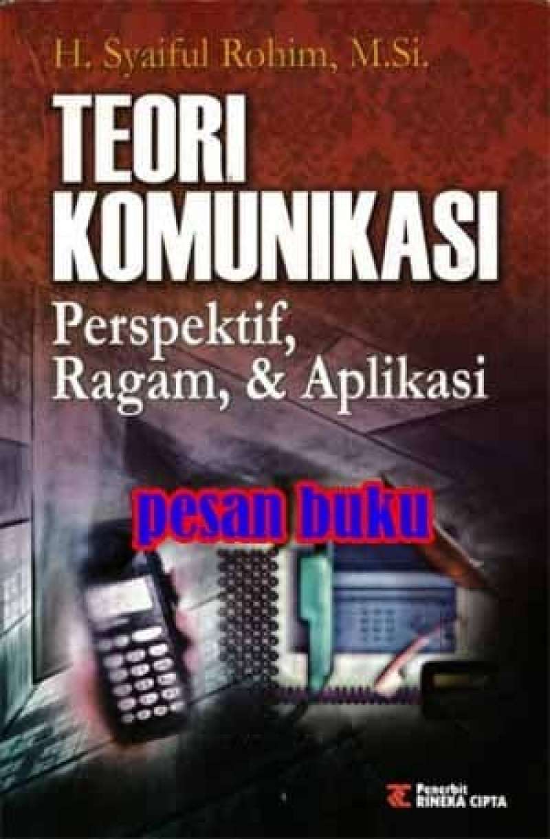 Promo Ori Buku Teori Komunikasi Perspektif Ragam Dan Aplikasi Syaiful ... Promo Ori Buku Teori Komunikasi Perspektif Ragam Dan Aplikasi Syaiful ...