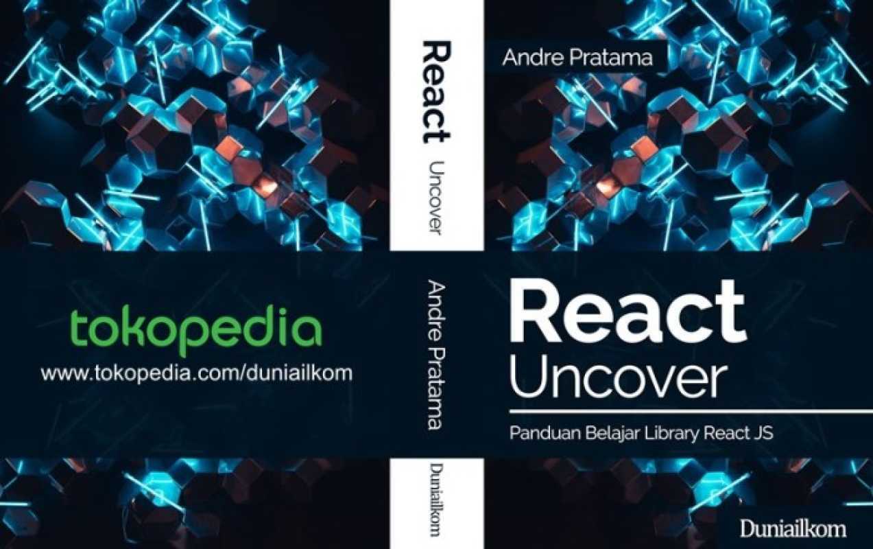 Jual Buku React Uncover - Panduan Belajar Library React Js - Buku Cetak Di Seller Circlet ...