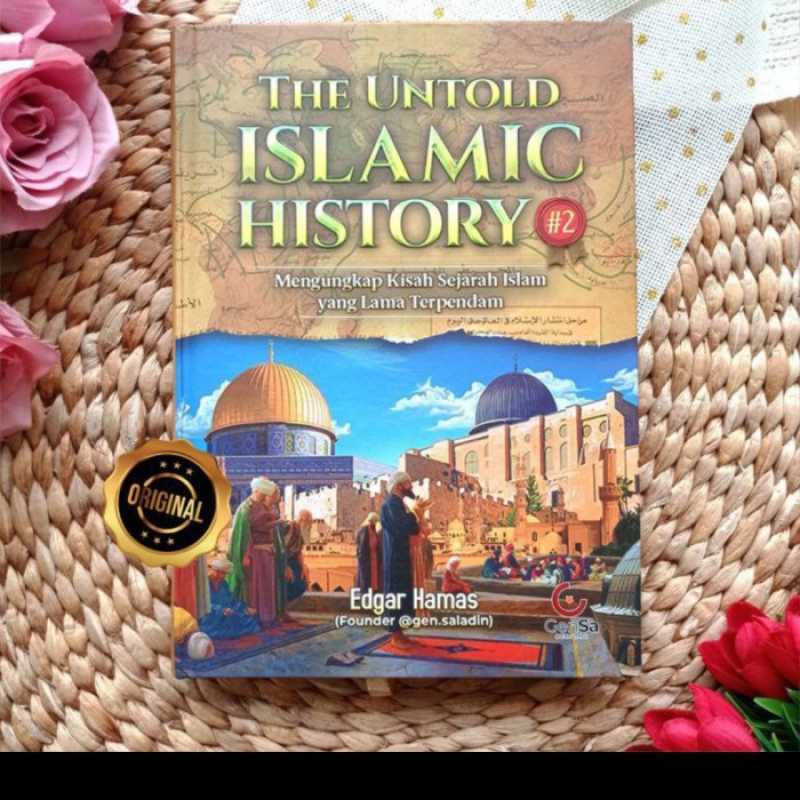 Jual Buku The Untold Islamic Historis Mengumgkap Sejarah Islam Yang ...