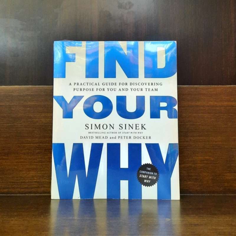 Jual Find Your Why - Simon Sinek di Seller Indah Library - Tegal Alur ... Jual Find Your Why - Simon Sinek di Seller Indah Library - Tegal Alur ...