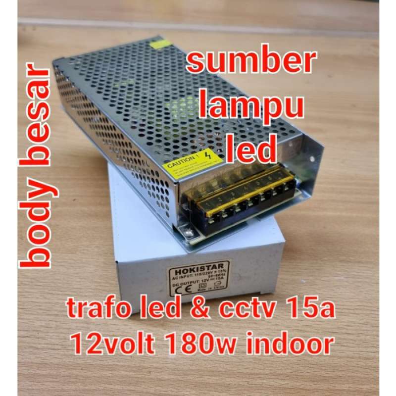 Promo trafo psu led cctv hokistar 15a 12v 180watt - driver 12volt 15A 180w Diskon 23% di Seller ...