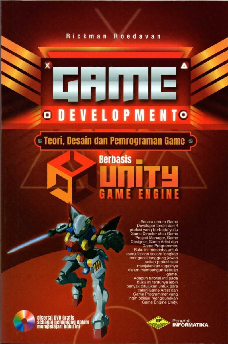 Jual BUKU GAME DEVELOPMENT BERBASIS UNITY GAME ENGINE RICKMAN ROEDAVAN ... Jual BUKU GAME DEVELOPMENT BERBASIS UNITY GAME ENGINE RICKMAN ROEDAVAN ...