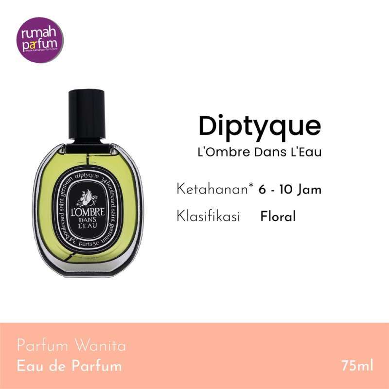 Promo Diptyque L'Ombre Dans L'Eau 75 ML Diskon 16% di Seller Rumah Parfum Official Store ...