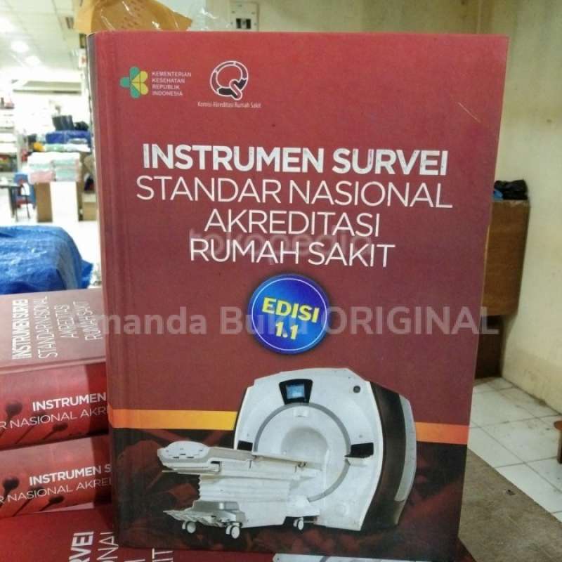 Promo Instrumen Survei Standar Nasional Akreditasi Rumh Sakit edisi 1.1 ...