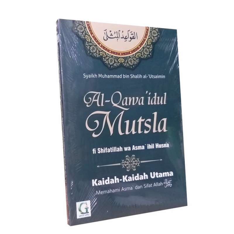 Promo Al-qawaidul Mutsla - Kaidah-kaidah Utama Memahami Asma Dan Sifat ...