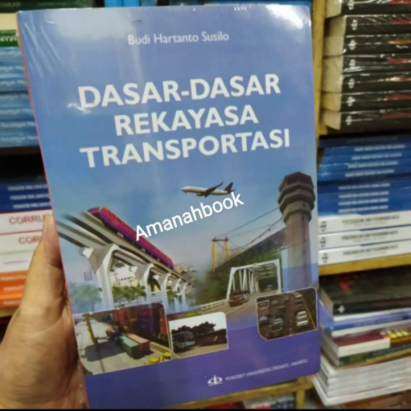 Promo Dasar Dasar Rekayasa Transportasi Budi Hartono Univ Trisakti