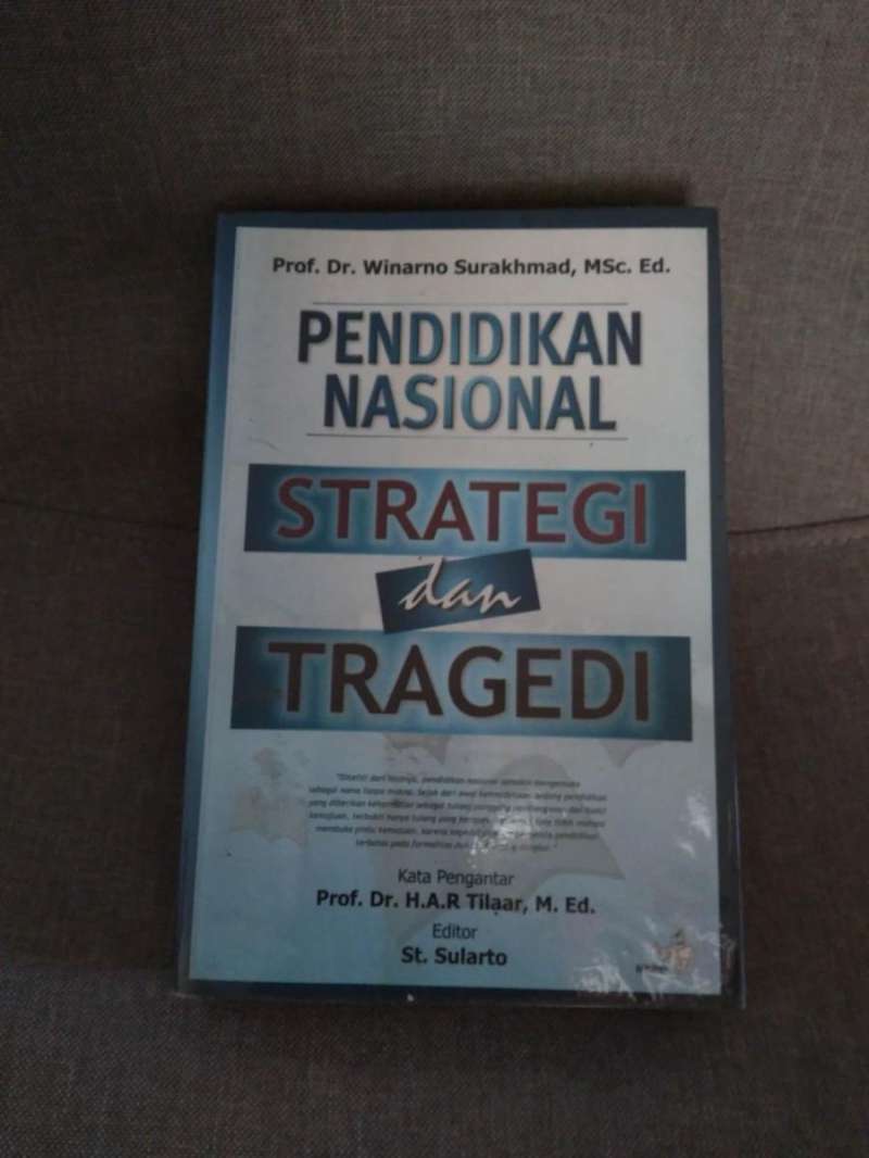 Jual Pendidikan Nasional - Strategi dan Tragedi - Prof Dr Winarno ...