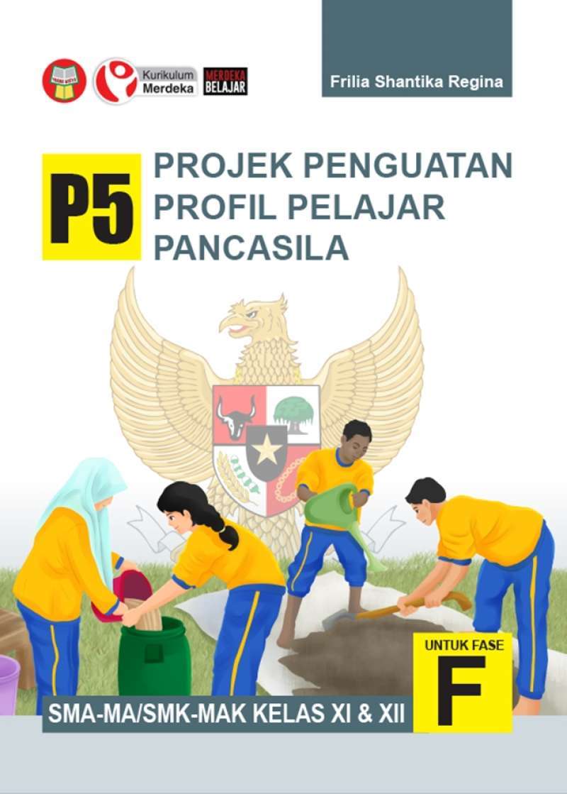 Jual Sma Kl 11&12 P5 Projek Penguatan Profil Pelajar Pancasila Fa di Seller Gramedia Official ...