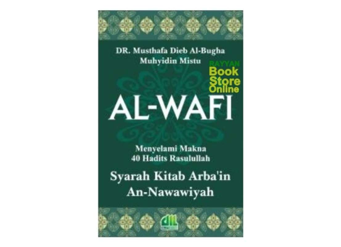Promo Al-Wafi ; Syarah Kitab Arba'In An-Nawawiyah Diskon 23% di Seller ...