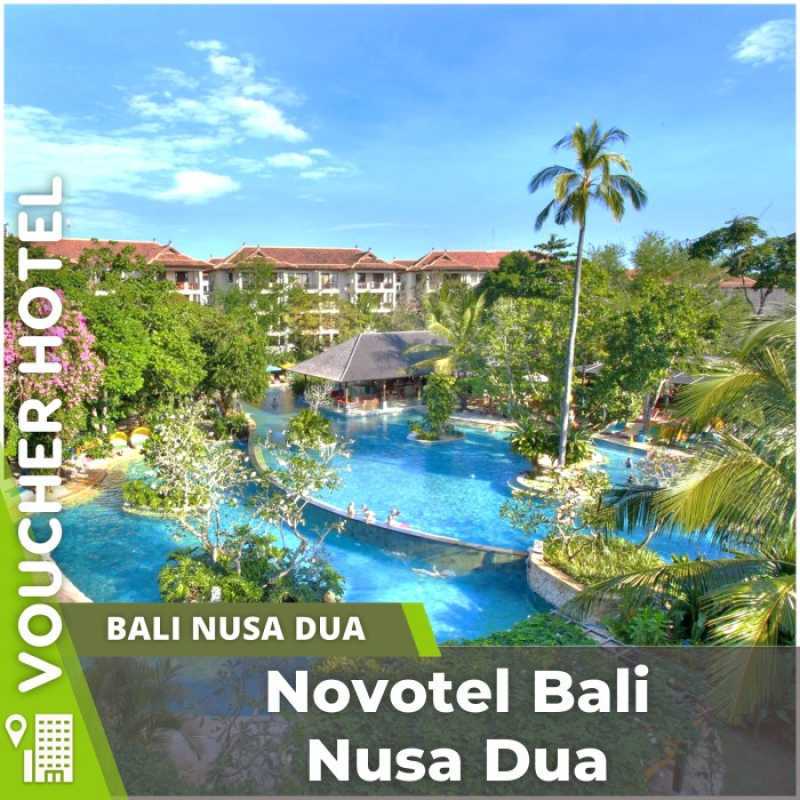 Jual Voucher Hotel Novotel Bali Nusa Dua And Residences Indonesia Di ...