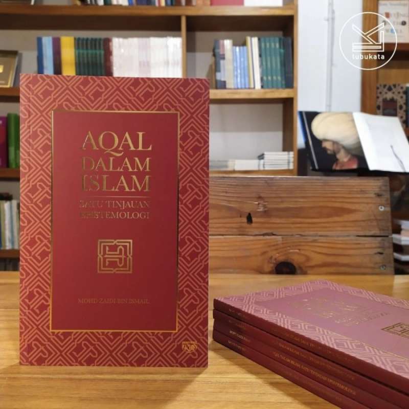 Promo Aqal Dalam Islam: Suatu Tinjauan Epistemologi Diskon 27% Di ...