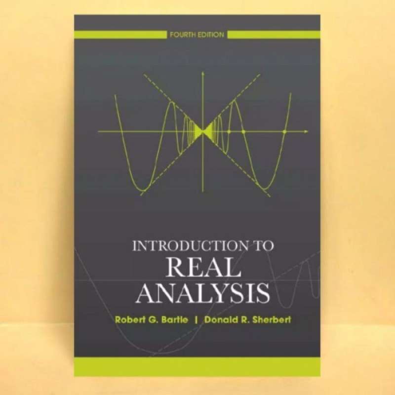 Jual Introduction To Real Analysis Fourth Edition By Robert Bartle Di ...
