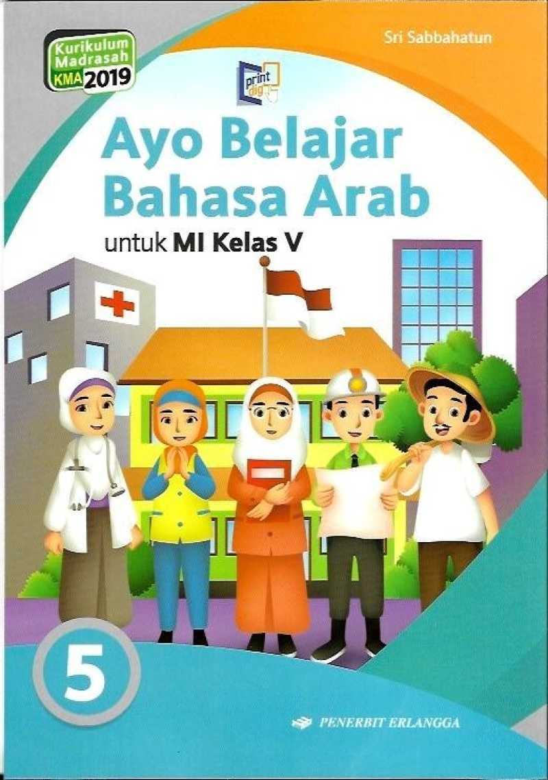Jual Bahasa Arab Kelas 5 Mi Kma2019 Buku Baru Dan Original Di Seller ...