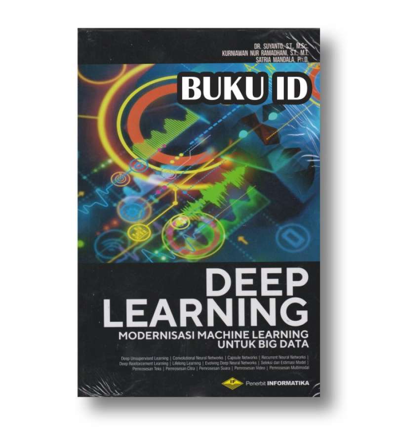 Promo Buku Deep Learning : Modernisasi Machine Learning Untuk Big Data ...