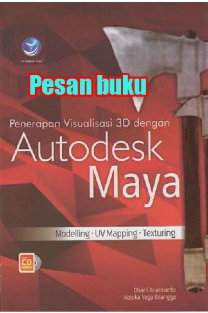 Promo Buku Penerapan Visualisasi 3d Dengan Autodesk Maya, Modelling- Uv ...