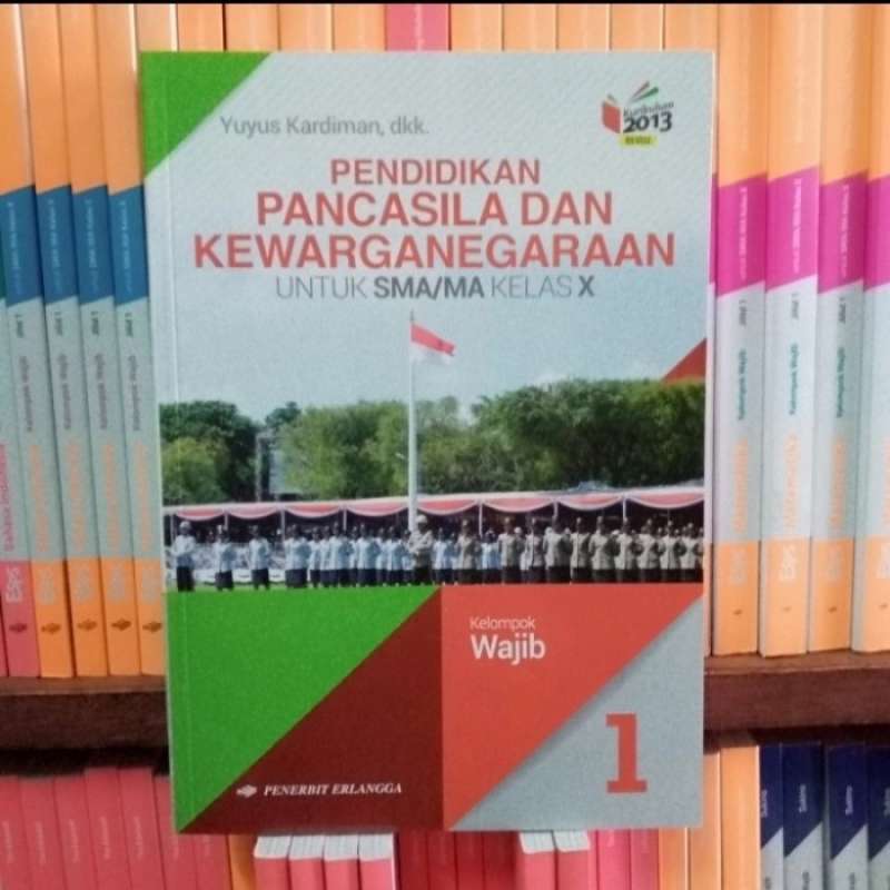 Jual BUKU PPKn 1 (WAJIB) UNTUK SMA/MA KLS X K13 REVISI di Seller Ken ...