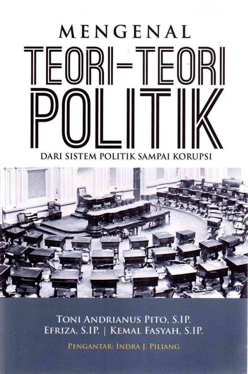 Promo Mengenal Teori Teori Politik Dari Sistem Politik Sampai Korupsi