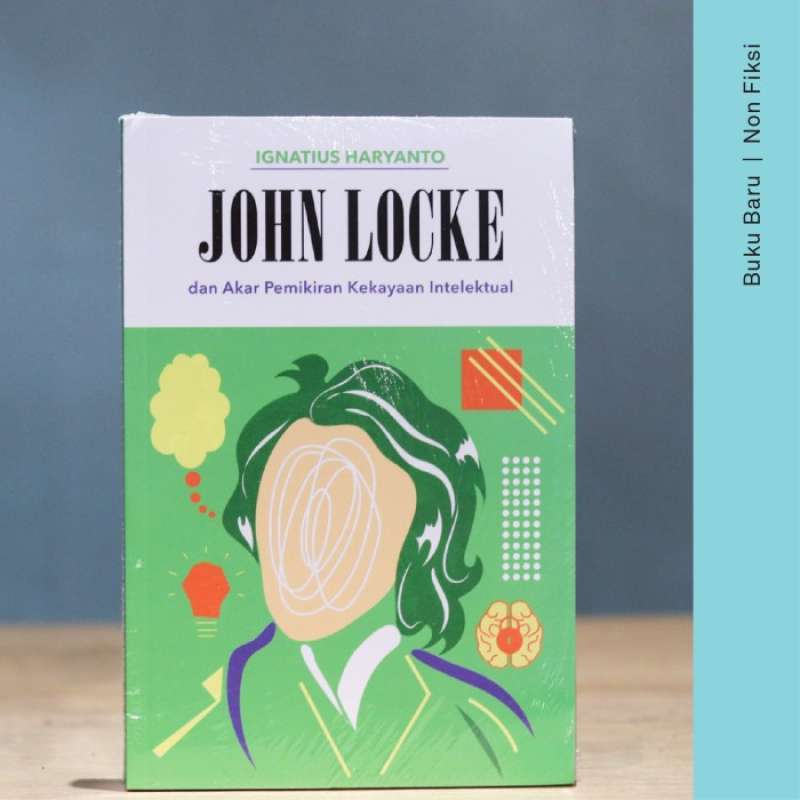 Jual Buku John Locke Dan Akar Pemikiran Kekayaan Intelektual - Ignatius ...