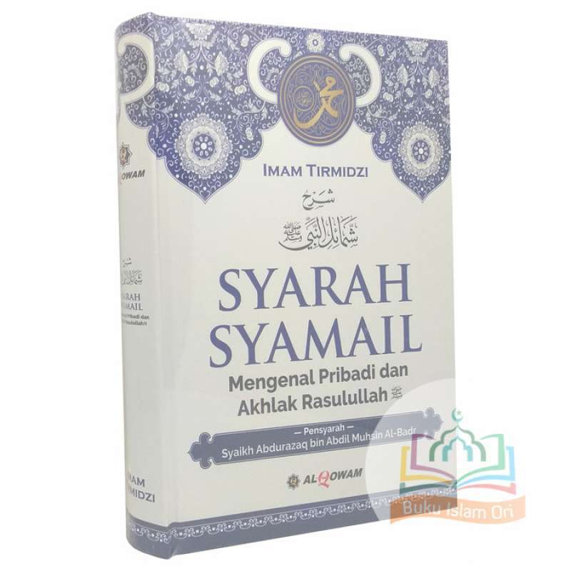 Promo Syarah Syamail - Mengenal Pribadi Dan Akhlak Rasulullah - Al ...