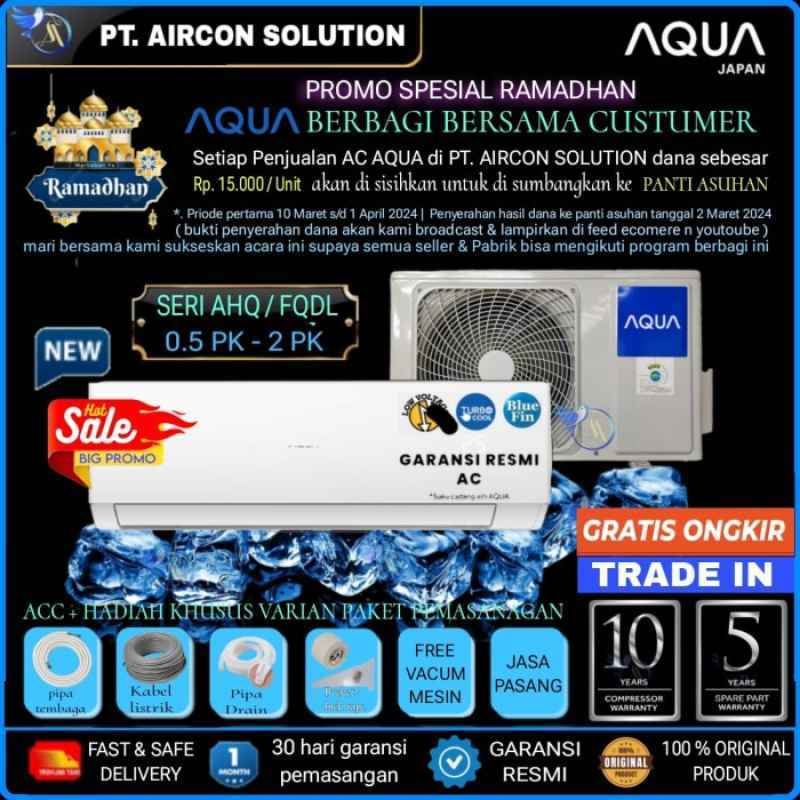Promo Ac Aqua Japan 1/2 Pk S/d 2 Pk Low Watt By Sanyo + Instalasi Pemasangan Diskon 23% Di ...