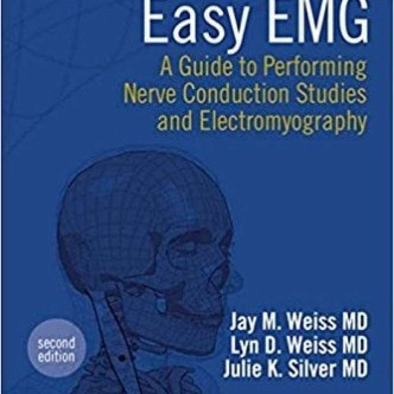 Promo Easy Emg: A Guide To Performing Nerve Conduction Studies And ...