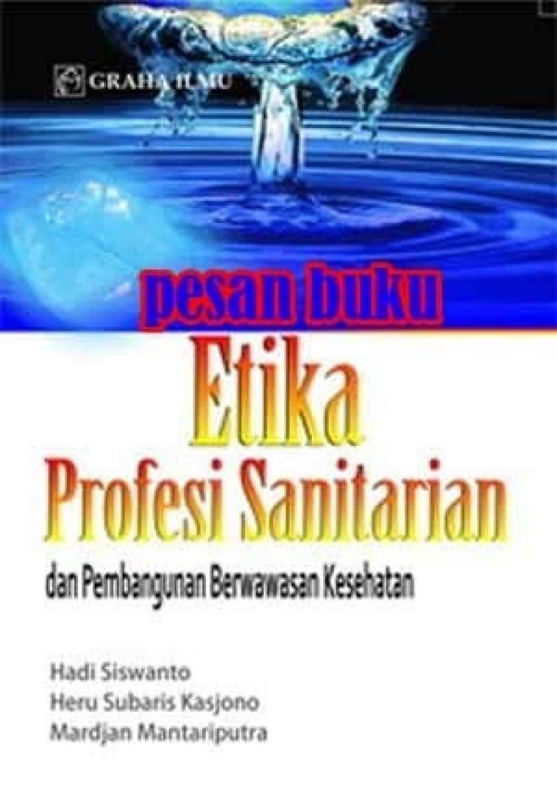 Promo Ori Buku Etika Profesi Sanitarian Dan Pembangunan Berwawasan ... Promo Ori Buku Etika Profesi Sanitarian Dan Pembangunan Berwawasan ...