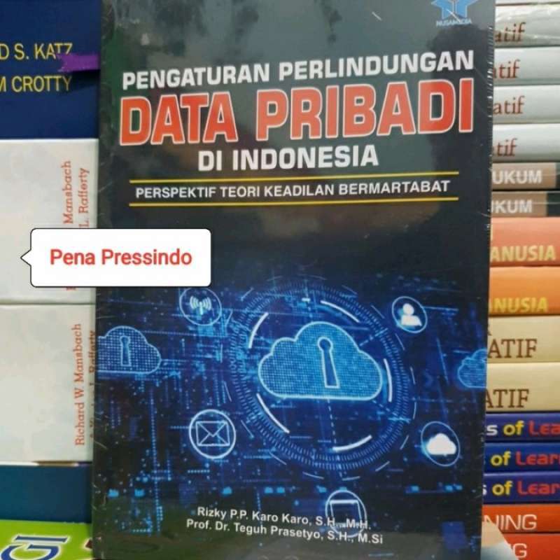 Jual Pengaturan Perlindungan Data Pribadi Di Indonesia - Teguh Prasetyo Di Seller Regstore ...