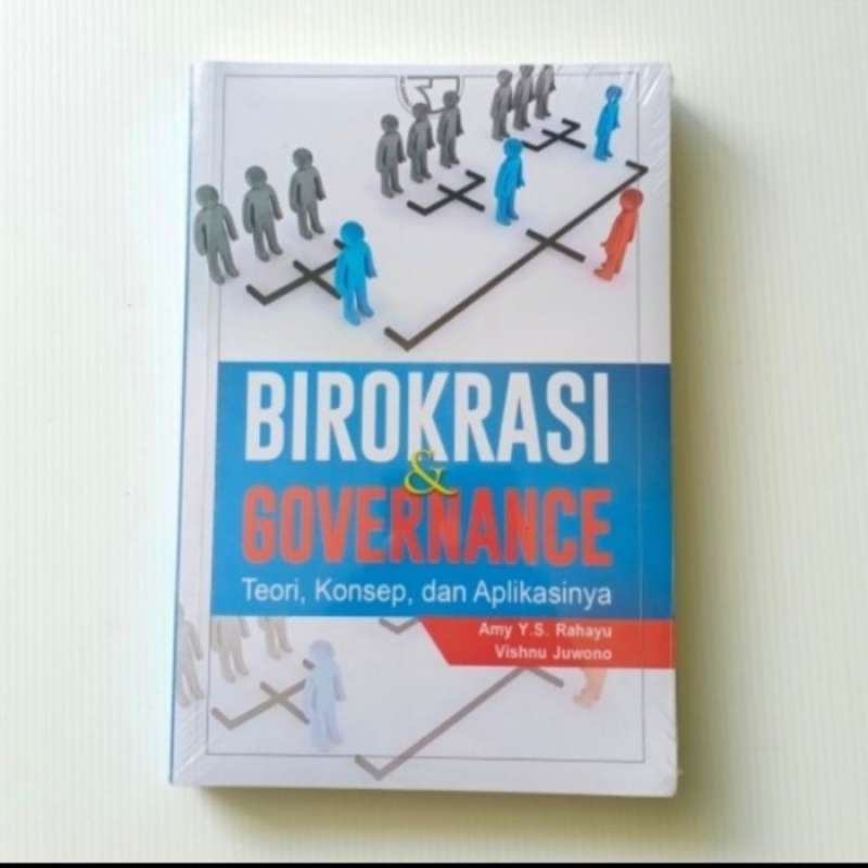 Jual BUKU ORIGINAL BIROKRASI DAN GOVERNANCE TEORI KONSEP DAN APLIKASINYA di Seller Ken Book ...
