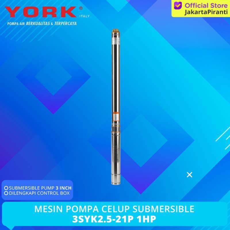 Promo MESIN POMPA SUBMERSIBLE YORK 3SYK2.5-21P 1HP - POMPA CELUP DALAM - Diskon 50% di Seller ...