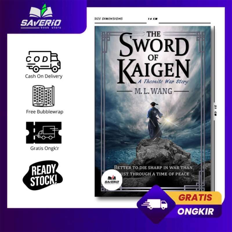 Jual The Sword Of Kaigen (a Theonite War Story) By M.l. Wang Di Seller ...