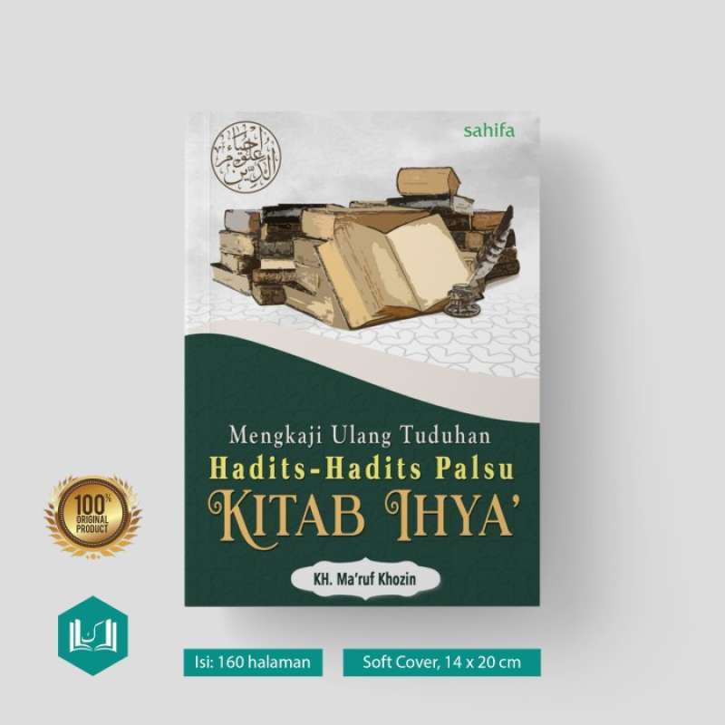 Promo Ori Mengkaji Ulang Tuduhan Hadits-hadits Palsu Kitab Ihya Diskon ...