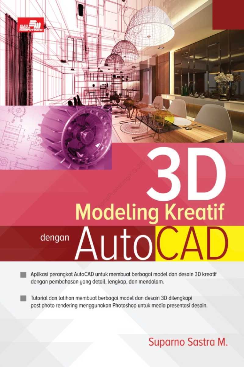 Promo Buku 3D Modeling Kreatif Dengan AutoCAD Diskon 23% di Seller ...