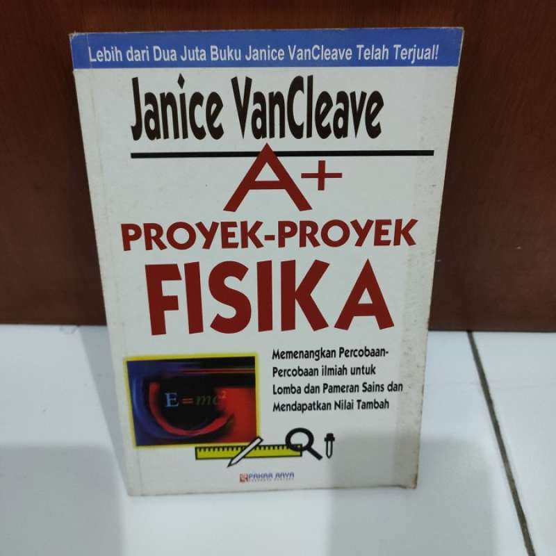 Jual Janice Vancleave A+ Proyek Proyek Fisika Di Seller Sangninja ...