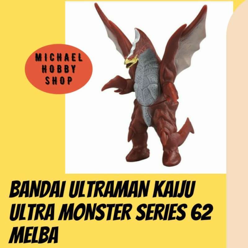 Promo Bandai Ultraman Kaiju Ultra Monster 500 Series 62 Melba Diskon 23 ...