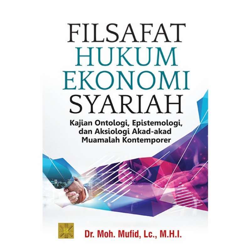 Promo Buku Filsafat Hukum Ekonomi Syariah: Kajian Ontologi, Epistemologi, Diskon 23% Di Seller ...