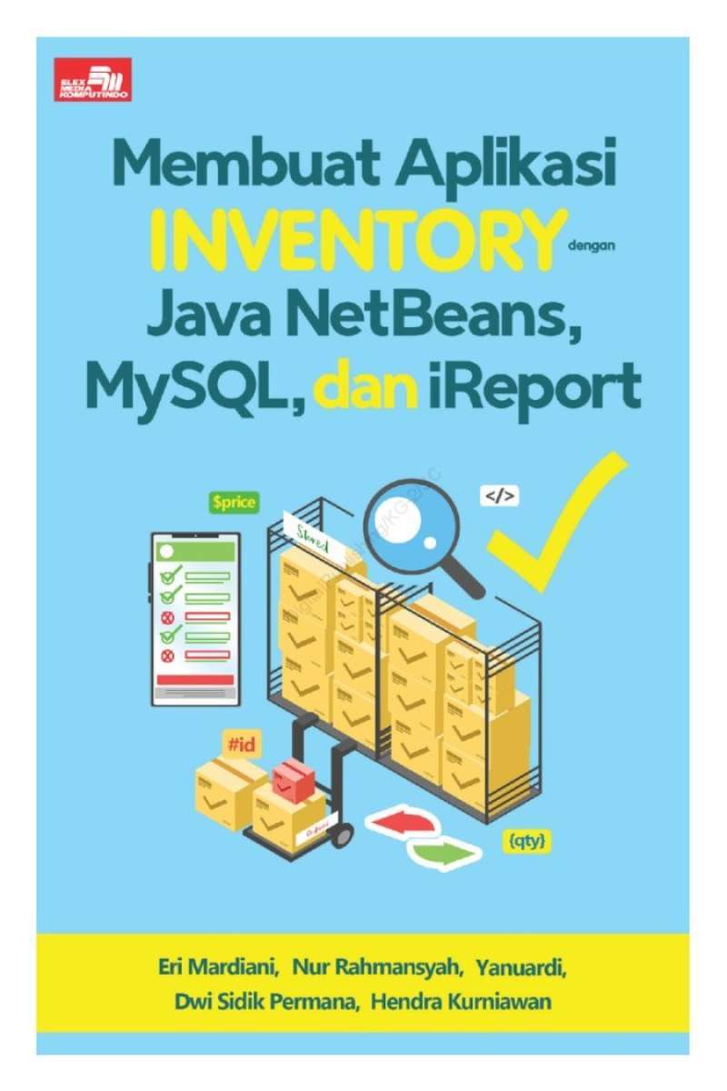 Promo Buku Membuat Aplikasi Inventory Java NetBeans, MySQL, dan iReport - Multicolor Diskon 23% ...
