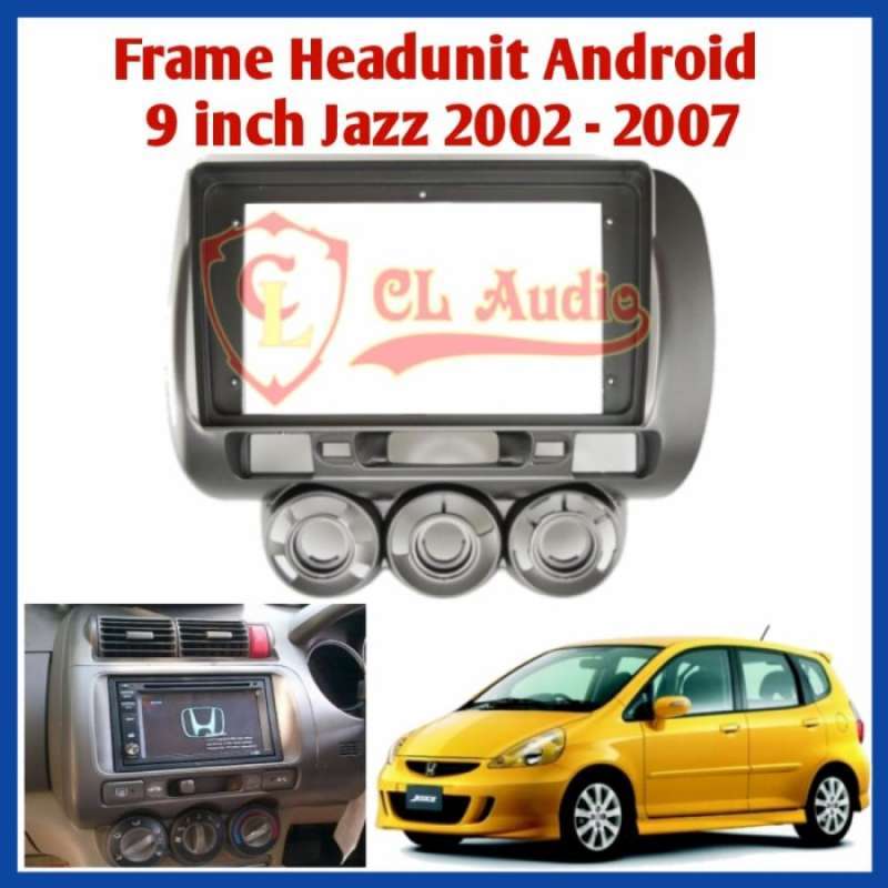 Promo Frame Head Unit/panel Head Unit Android 9inch Honda Jazz 2002 ...