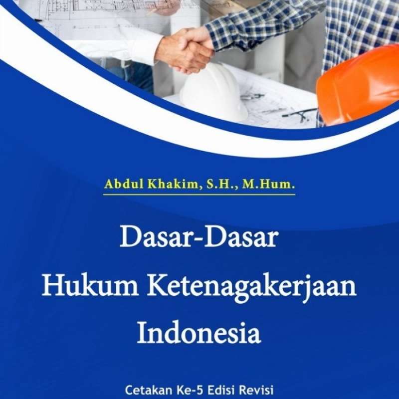 Jual BUKU Dasar-Dasar Hukum Ketenagakerjaan Indonesia di Seller Indah ... Jual BUKU Dasar-Dasar Hukum Ketenagakerjaan Indonesia di Seller Indah ...
