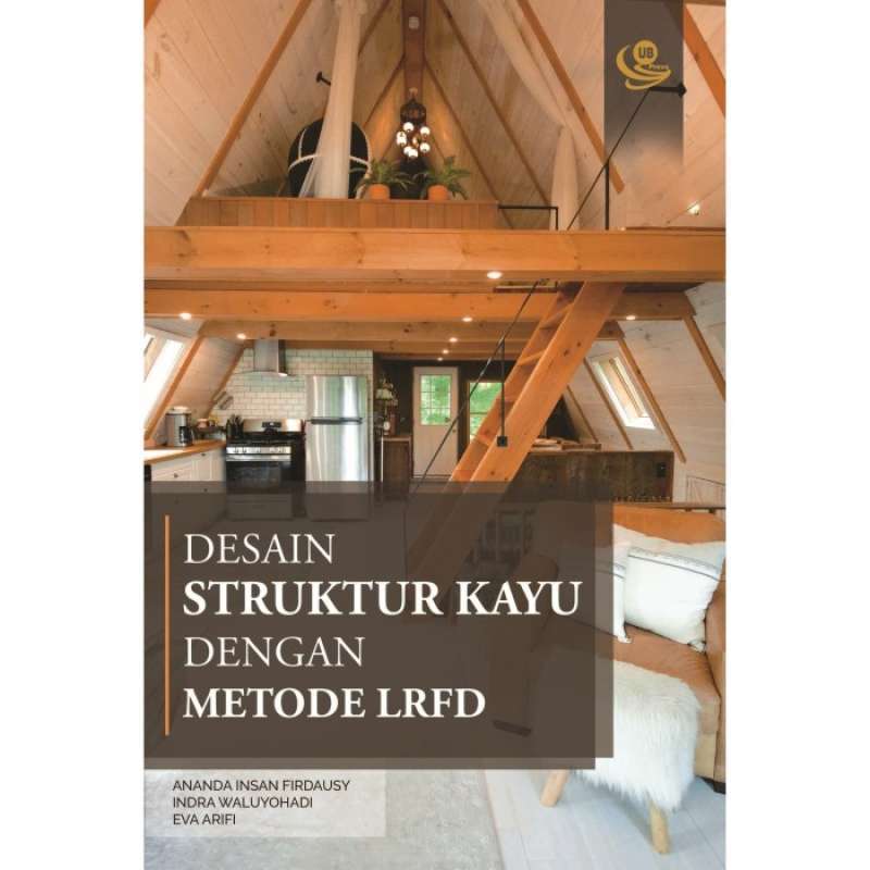 Jual Buku Desain Struktur Kayu Dengan Metode Lrfd Di Seller Sangninja - Cengkareng Timur, Kota ...